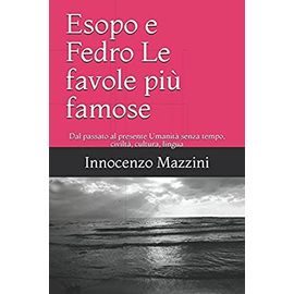 Esopo e Fedro Le favole più famose: Dal passato al presente Umanità ...