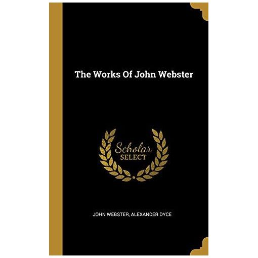 The Works Of John Webster | Rakuten