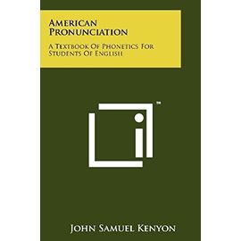 American Pronunciation: A Textbook Of Phonetics For Students Of English ...