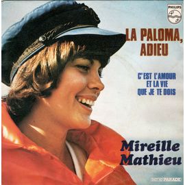 MIREILLE MATHIEU - La Paloma Adieu - C'est l'Amour et la Vie que Je te ...