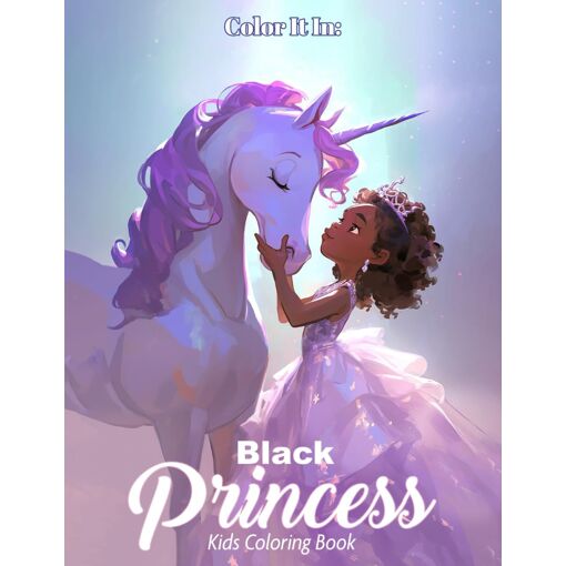 Black Princess Coloring Book: Color It In: 50 Royal Portraits of Black ...