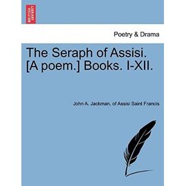 The Seraph of Assisi. [A Poem.] Books. I-XII. | Rakuten