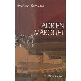 Adrien Marquet - L'homme D'une Ville, Roman | Rakuten