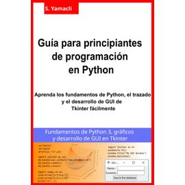 Guía para principiantes de programación en Python: Aprenda los ...