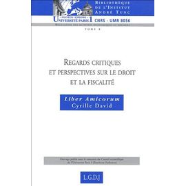 Regards Critiques Et Perspectives Sur Le Droit Et La Fiscalité - Liber ...