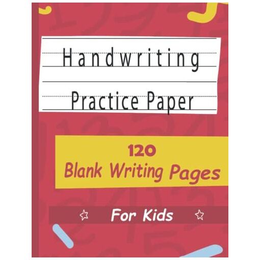 HandWriting Practice Paper: 120 Blank Writing Pages- For kids Learning ...