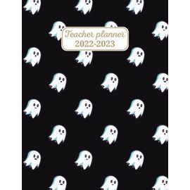 Teacher Planner 2022-2023: Teacher Planner For Academic Year 2022-2023 ...