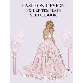 Fashion Design Figure Template Sketchbook: 470 Large Female Figure ...