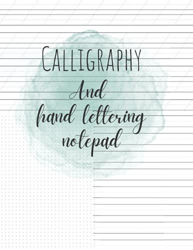 Calligraphy And Hand Lettering Practice Notepad: A Lettering Practice ...