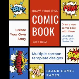 Create Your Own Comic Book with a Variety of Blank Template Sheets ...