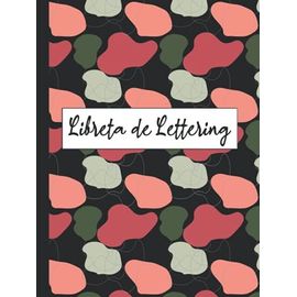Mi Libreta de Lettering: Libreta de 120 hojas con plantillas de ...