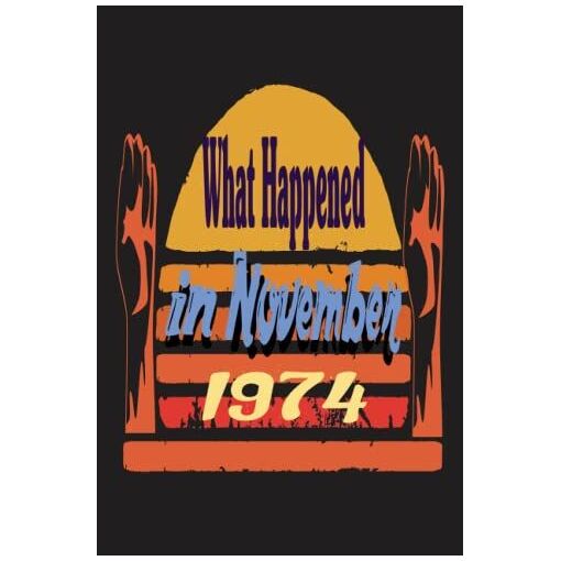 What Happened In November 1972: What Happened In November 1972 What ...