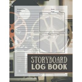 Storyboard Log Book: Blank Storyboard Notebook Sketchbook For ...