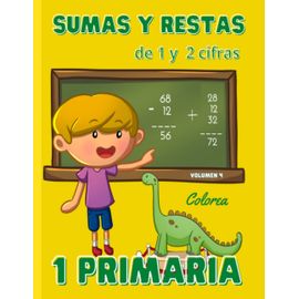 Sumas y restas de 1 y 2 cifras. 1 Primaria. Colorea. Volumen 4: Libro ...