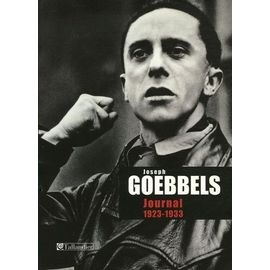 Joseph Goebbels : Journal 1923-1933 - Histoire, actualité, politique ...