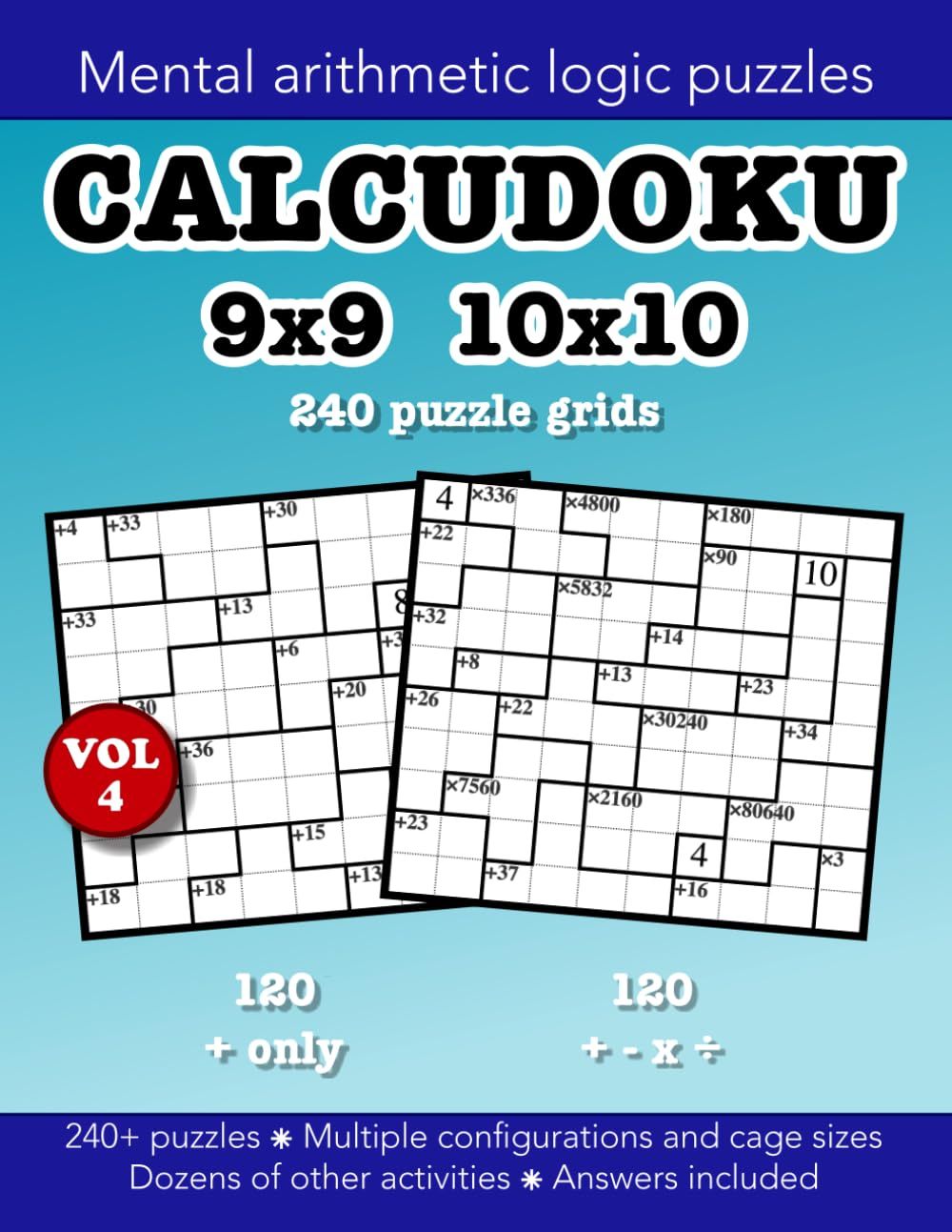 Calcudoku Volume 4 mental arithmetic logic puzzles 9x9 10x10: Fun ...