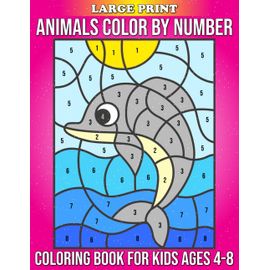 Large Print Animals Color By Number Coloring Book: A Creative and ...