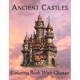 Ancient Castles Coloring Book: Medieval beautiful castles and fortress ...
