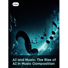 Ai And Music: The Rise Of Ai In Music Composition: Exploring The ...