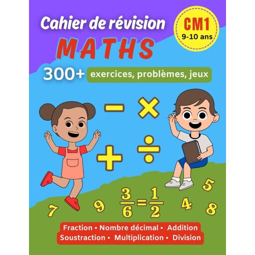 Cahier de révision Maths CM1 Exercices, problèmes, jeux Fraction ...