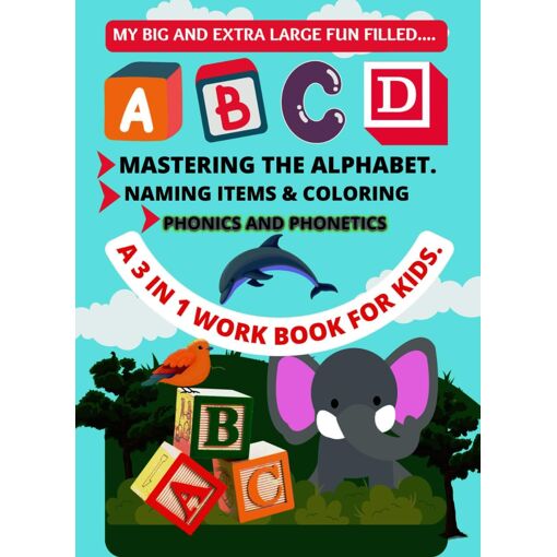 My Big and Extra large Fun ABC-mastering the Alphabet, Phonics and ...