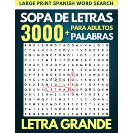 Letra Grande 3000+ Palabras Sopa de Letras Para Adultos: Libro De Sopa De Letras En Español ...