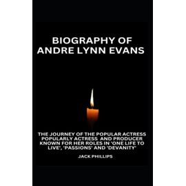 BIOGRAPHY OF ANDRE LYNN EVANS: THE JOURNEY OF THE POPULAR ACTRESS ...