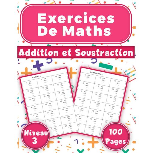 Exercices De Maths: Cahier de calcul d'addition et de soustraction pour ...