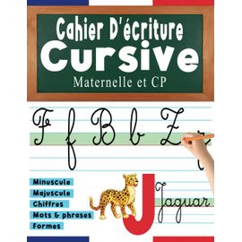 Cahier Décriture Cursive Maternelle et CP: Cahier pour Apprendre à ...