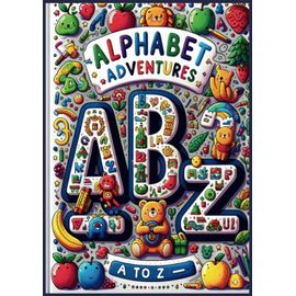 Dynamic Alphabet Adventures Coloring Book: Educational resource ...