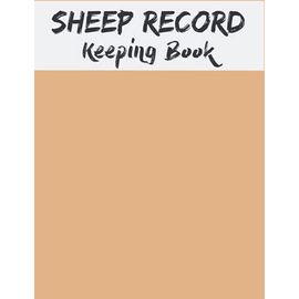 Sheep Record Keeping Book: Journal Record Keeping Tracker for Breeding ...