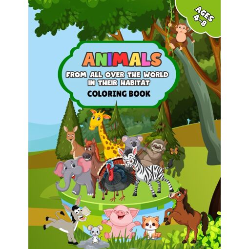 Animals from all over the world in their habitat Coloring book ...