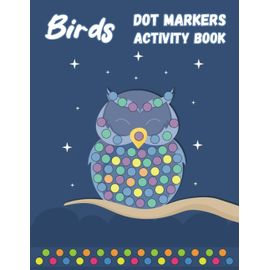 Birds Dot Marker Activity Book: Dot Markers Activity Book | Easy Guided ...