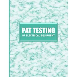 Pat Testing Of Electrical Equipment: Portable Appliance Testing ...