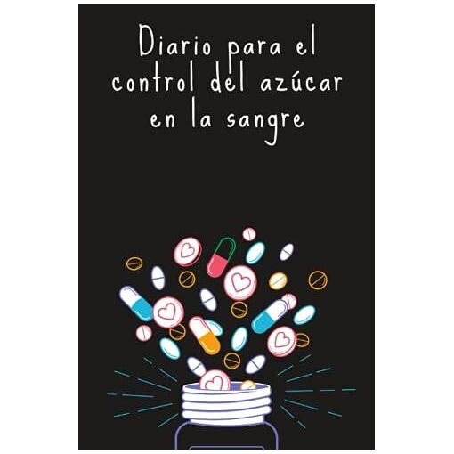Diario para el control del azúcar en la sangre: Libro de registro ...