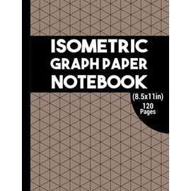 ISOMETRIC GRAPH PAPER NOTEBOOK: Simple and Unique Isometric graph paper ...