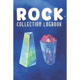 Kids Rock Collection Logbook: Gemstones Collector Diary For Children To ...