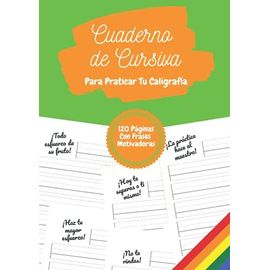 Cuaderno De Cursiva - Para Practicar Tu Caligrafía: Cuadernillo de ...