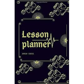 Lesson Planner for Teachers 2020-2021: Lesson Planner for Teachers ...