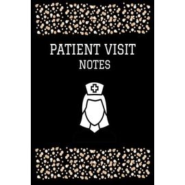 Patient Visit Notes: Patient assessment guide| Hospice Nurse Reference ...