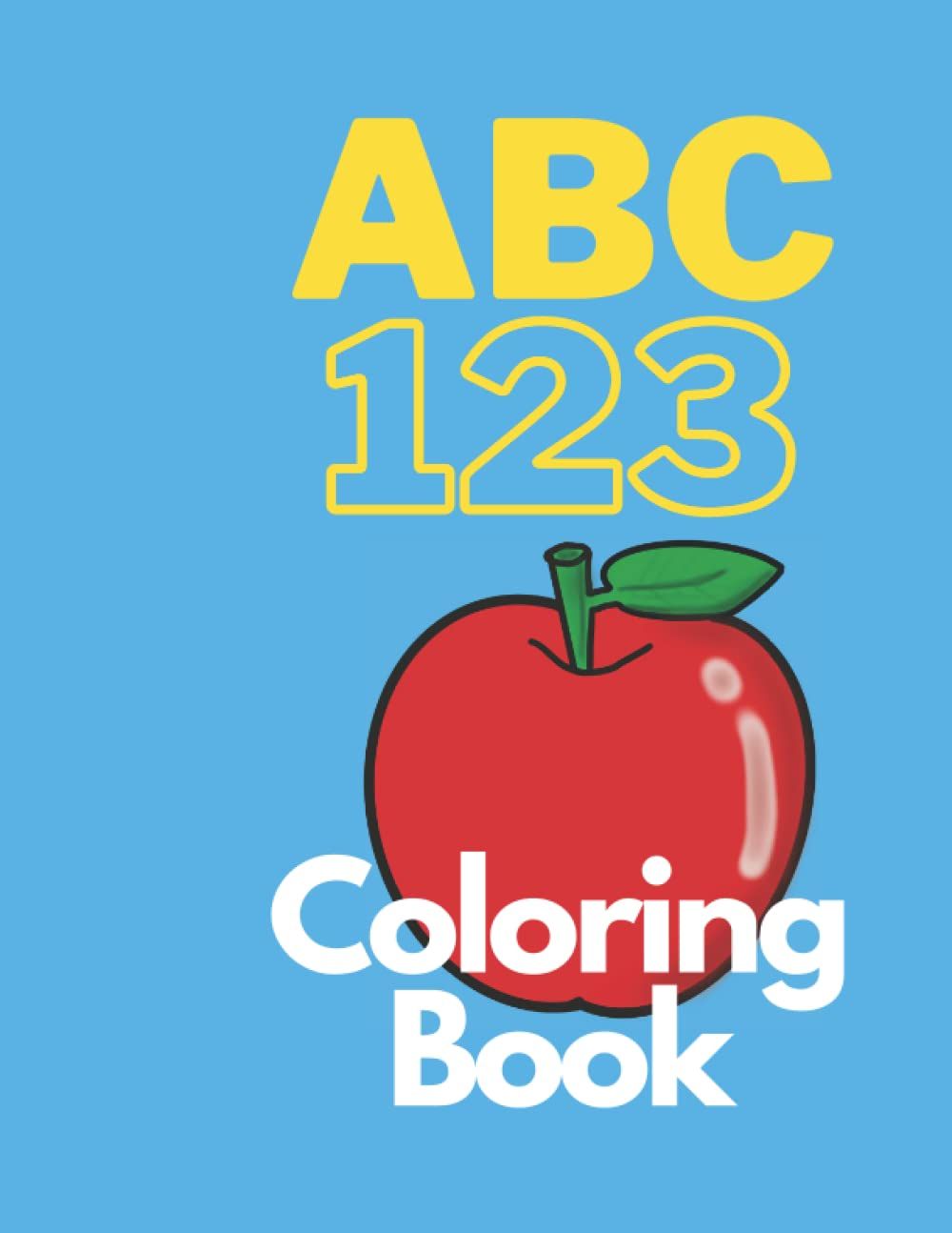 ABC 123 Coloring Book: Alphabet and Numbers 1 to 10 coloring book. 50 ...