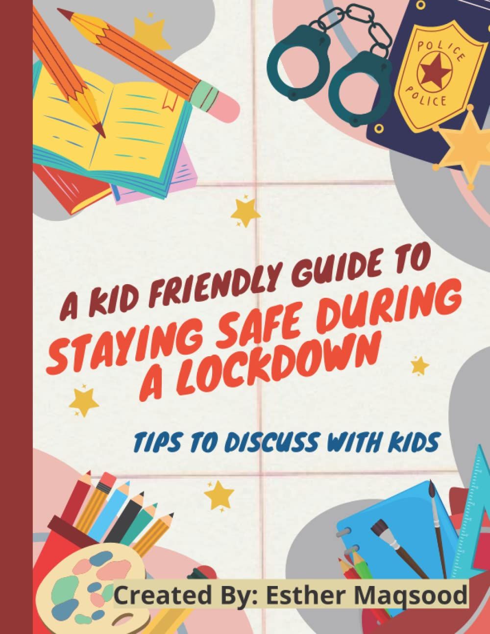 A Kid Friendly Guide to Staying Safe During A Lockdown: Intruder Safety ...