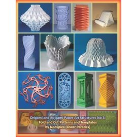 Origami And Kirigami Paper Art Structures No 3: Fold And Cut Patterns ...