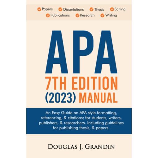 APA 7th Edition (2023) Manual: An Easy Guide on APA style formatting ...