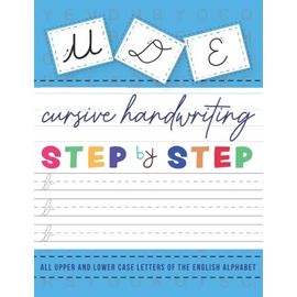 Cursive Handwriting Alphabet Step By Step: Workbook With All Upper And ...