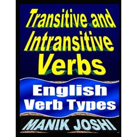 Transitive And Intransitive Verbs: English Verb Types (english Daily ...