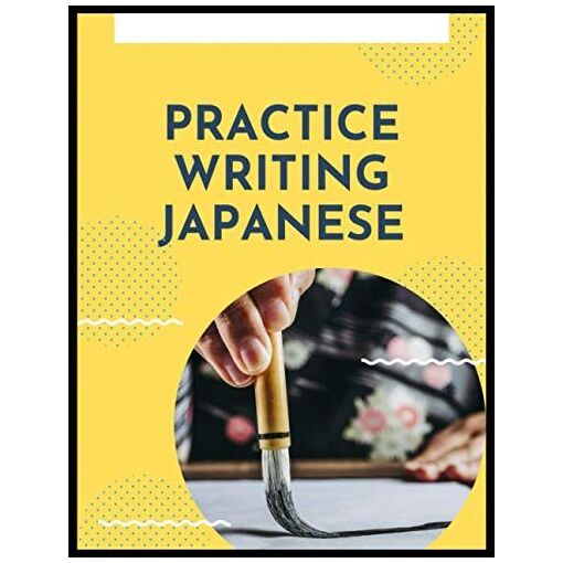 Practice Writing Japanese: Japanese language for beginners Kanji ...