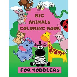 BIG ANIMALS COLORING BOOK : Giant Simple Picture Coloring Books for ...