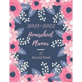 2021-2022 Homeschool Planner & Record Book: Online Study Planner ...