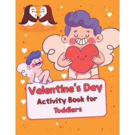 Valentine's Day Activity Book for Toddlers: A Fun Kid Workbook Game For ...